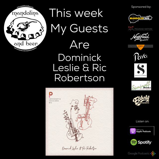 The Mandolins and Beer Podcast Episode #128 Dominick Leslie & Ric ...