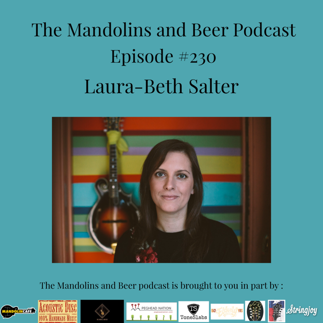 The Mandolins and Beer Podcast #230 Laura-Beth Salter – Mandolins and ...
