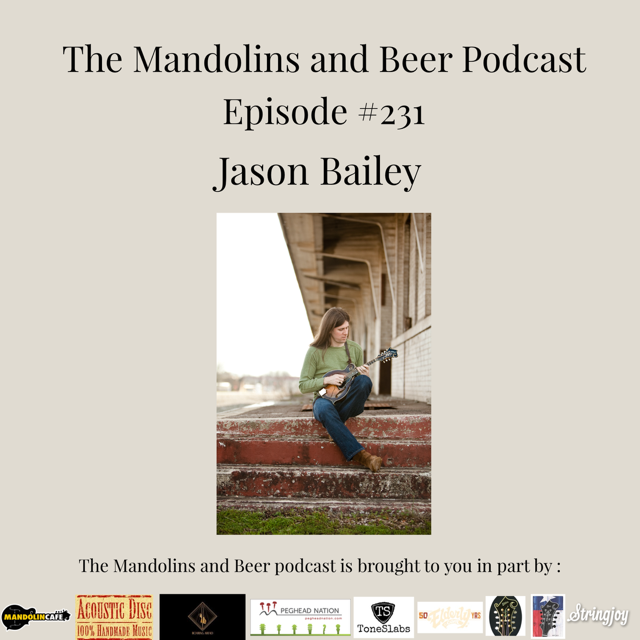 The Mandolins and Beer Podcast #231 Jason Bailey – Mandolins and Beer ...