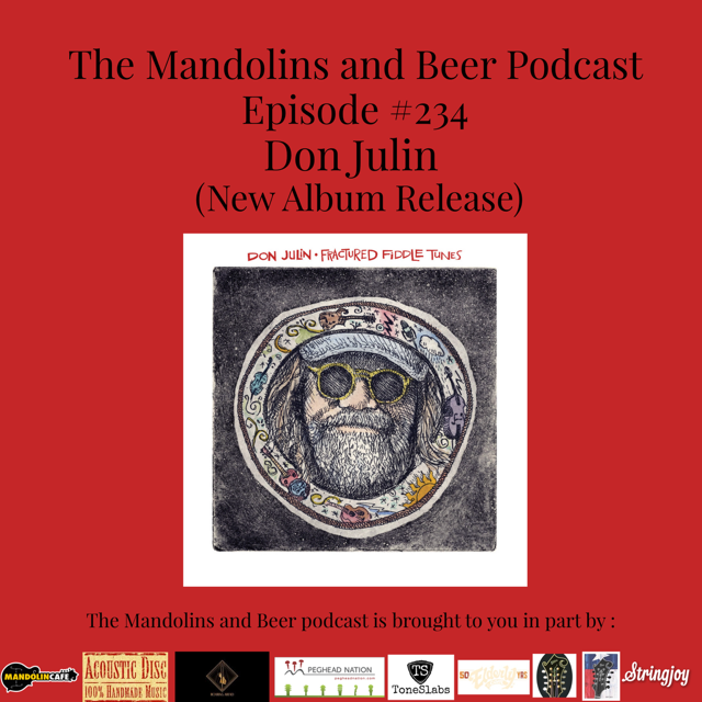 The Mandolins and Beer Podcast #234 Don Julin (New Album Release) – Mandolins and Beer Podcast